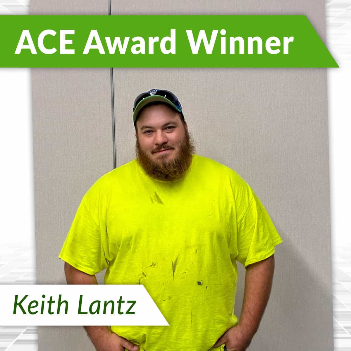August ACE Award Winner - Keith Lantz - Riddleberger Brothers, Inc